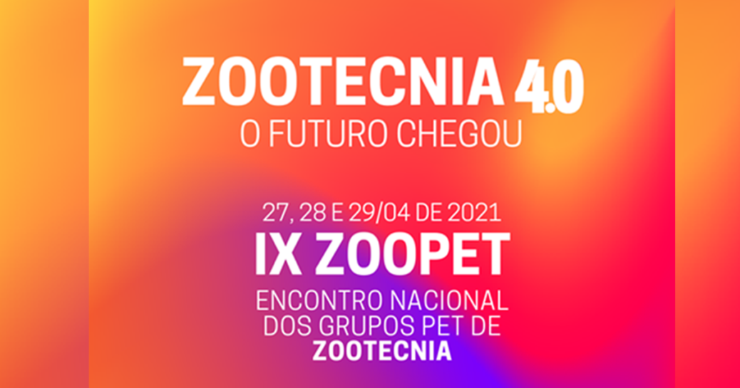 IX Encontro Nacional dos Grupos PET de Zootecnia (ZOOPET)
